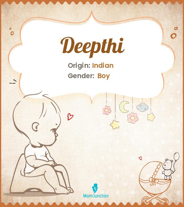 Explore Deepthi: Meaning, Origin & Popularity
