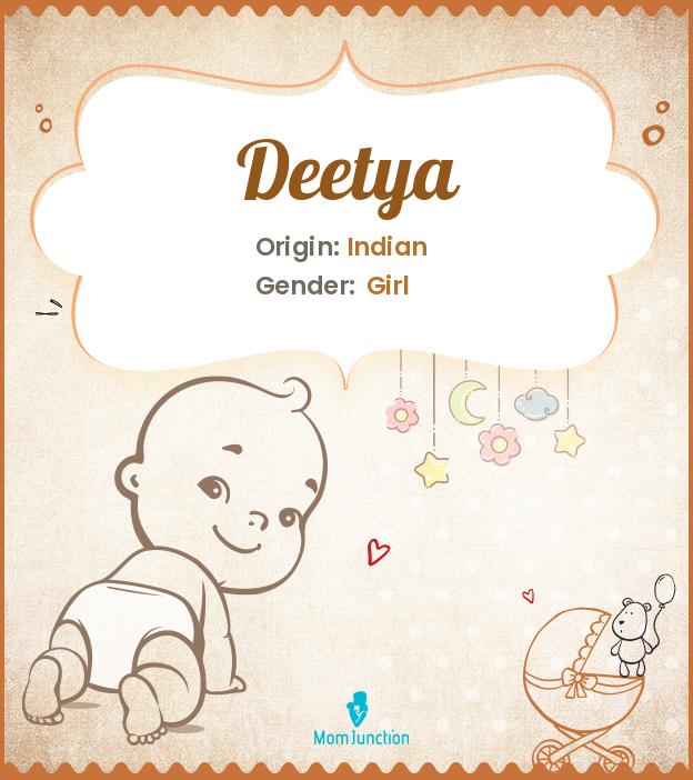 Explore Deetya: Meaning, Origin & Popularity