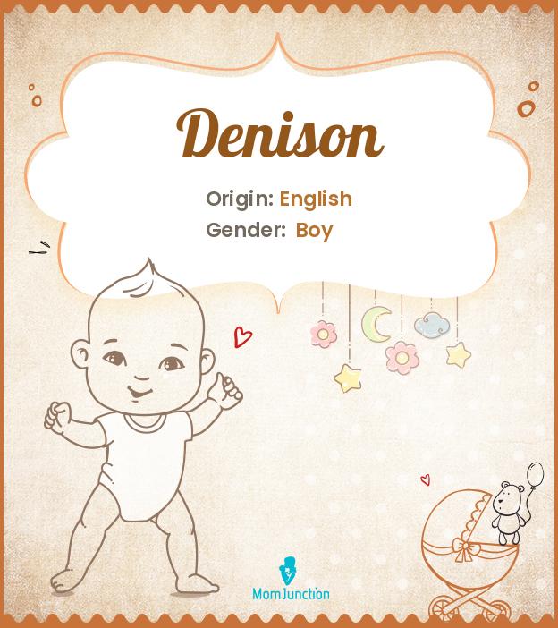 Denison Name Meaning, Origin, History, And Popularity
