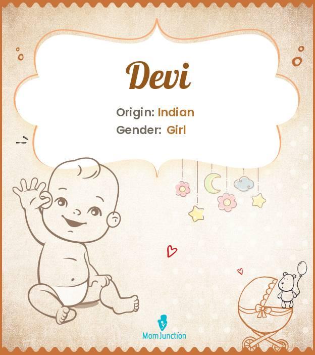 Explore Devi: Meaning, Origin & Popularity