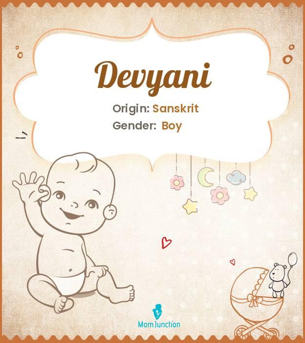 Explore Devyani: Meaning, Origin & Popularity