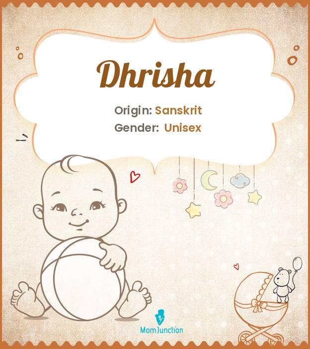 Explore Dhrisha: Meaning, Origin & Popularity