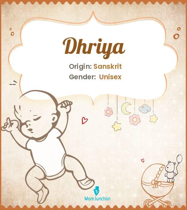 Explore Dhriya: Meaning, Origin & Popularity