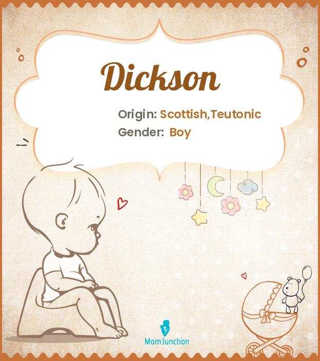 Explore Dickson: Meaning, Origin & Popularity
