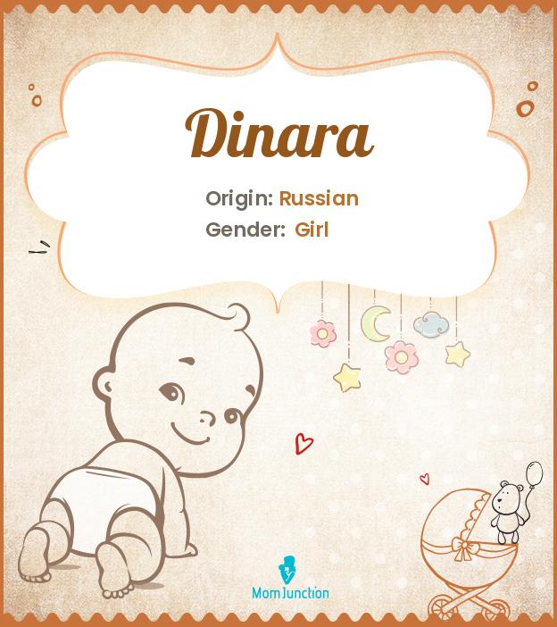 Explore Dinara: Meaning, Origin & Popularity