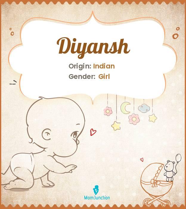 Explore Diyansh: Meaning, Origin & Popularity