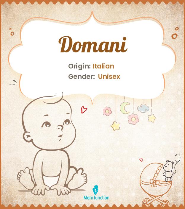 Explore Domani: Meaning, Origin & Popularity