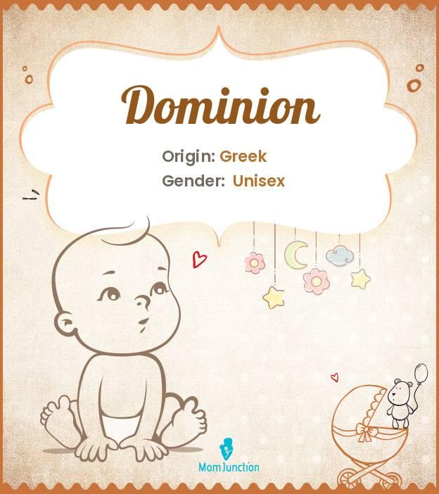 Explore Dominion: Meaning, Origin & Popularity