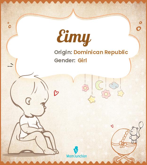 Explore Eimy: Meaning, Origin & Popularity