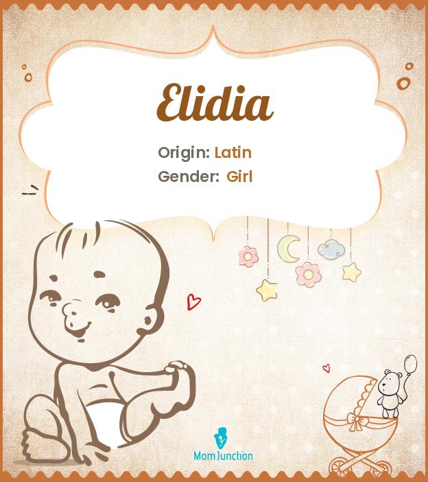 Explore Elidia: Meaning, Origin & Popularity