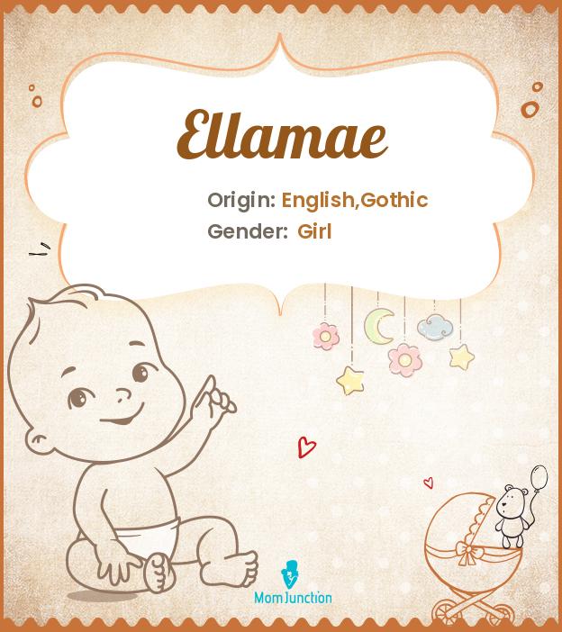 Ellamae Name Meaning, Origin, History, And Popularity