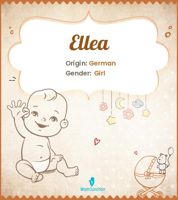 Explore Ellea: Meaning, Origin & Popularity