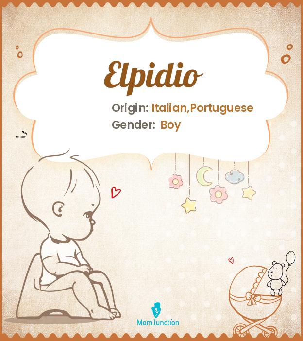 Elpidio Name Meaning, Origin, History, And Popularity