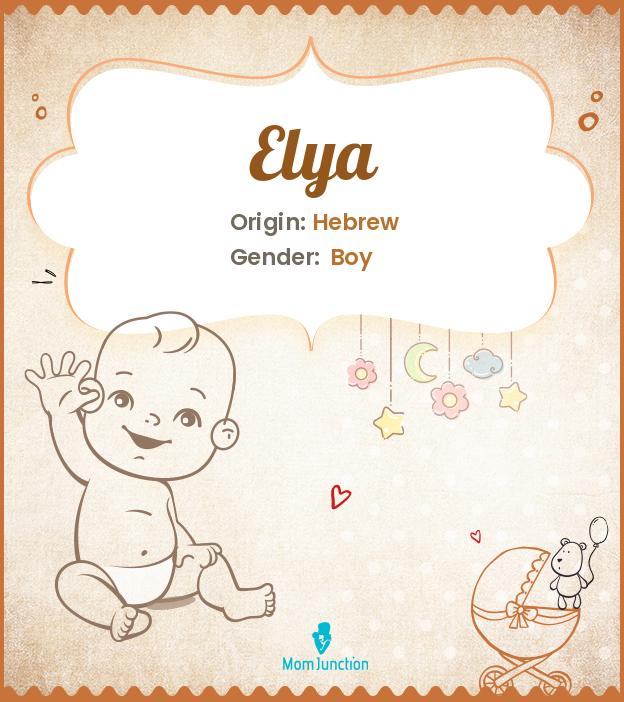 Explore Elya: Meaning, Origin & Popularity