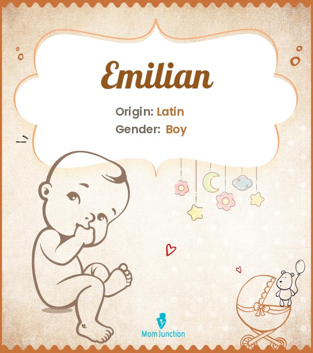 Explore Emilian: Meaning, Origin & Popularity