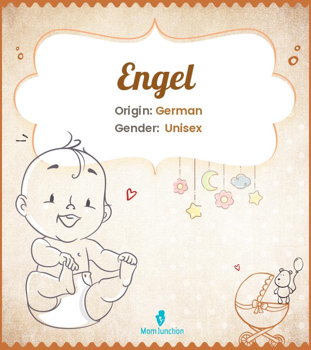Explore Engel: Meaning, Origin & Popularity