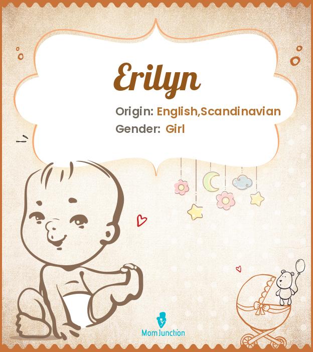 Erilyn Name Meaning, Origin, History, And Popularity