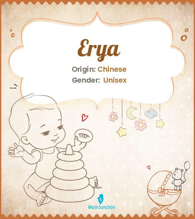 Explore Erya: Meaning, Origin & Popularity