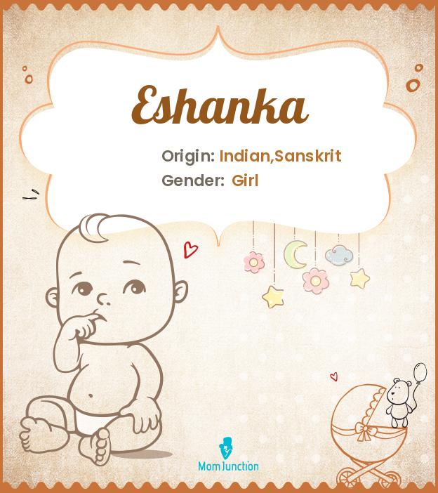 Explore Eshanka: Meaning, Origin & Popularity