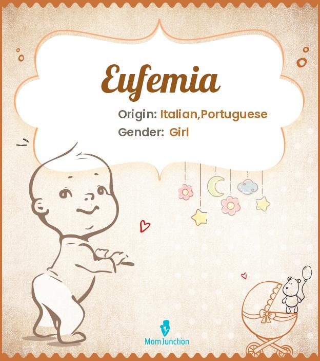 Explore Eufemia: Meaning, Origin & Popularity