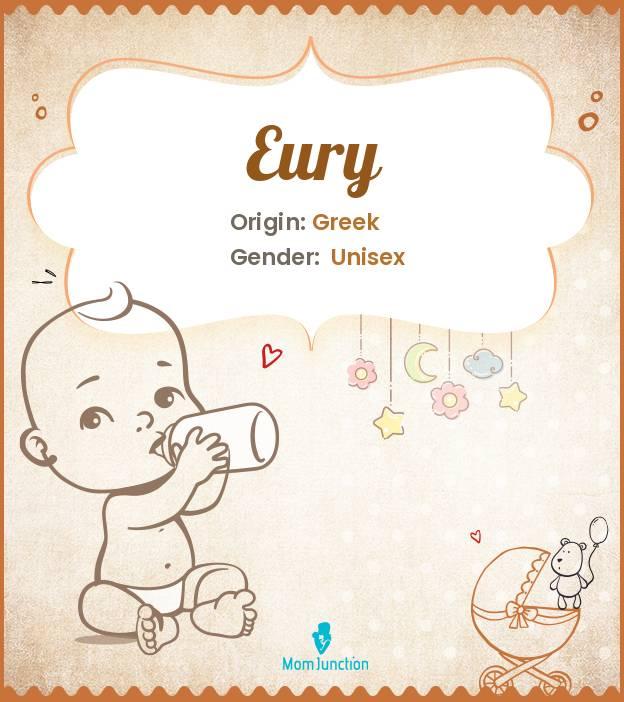 Explore Eury: Meaning, Origin & Popularity