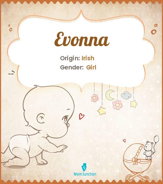 Explore Evonna: Meaning, Origin & Popularity