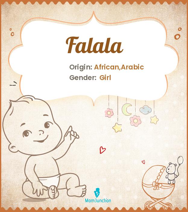 Explore Falala: Meaning, Origin & Popularity
