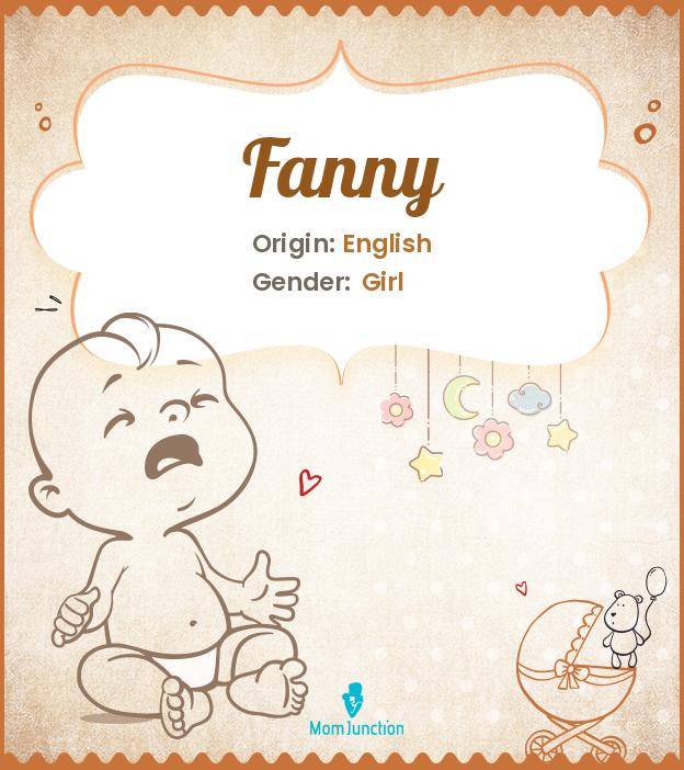 Explore Fanny: Meaning, Origin & Popularity
