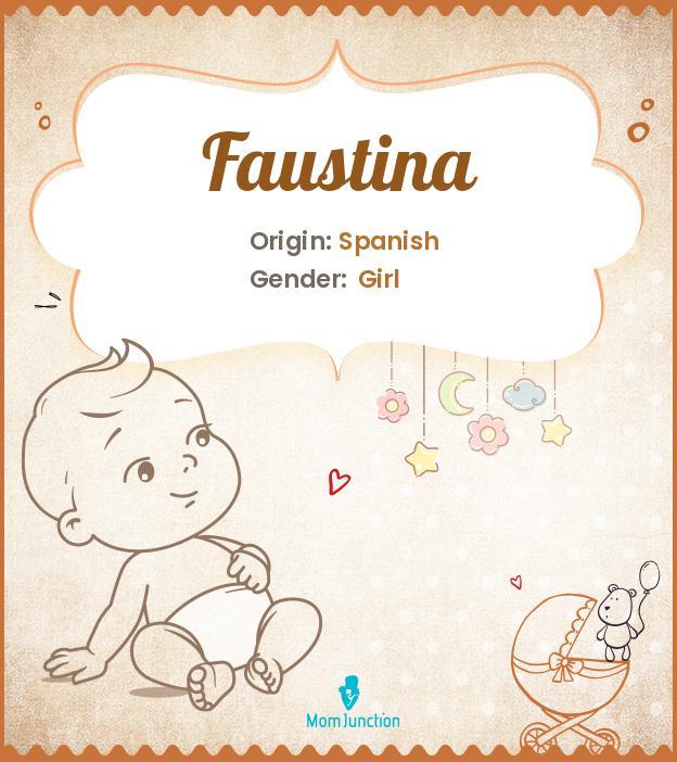 Explore Faustina: Meaning, Origin & Popularity