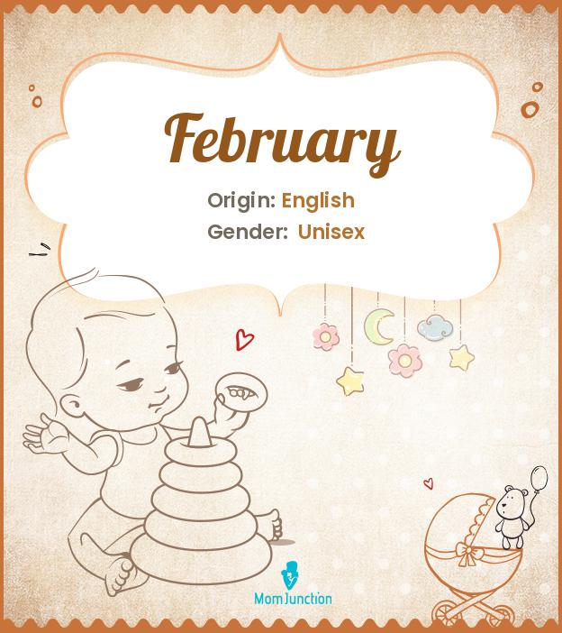 Explore February: Meaning, Origin & Popularity