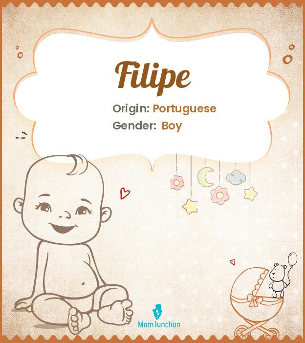 Explore Filipe: Meaning, Origin & Popularity