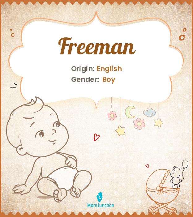 Explore Freeman: Meaning, Origin & Popularity