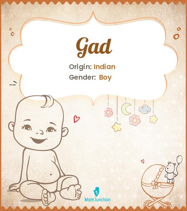 Explore Gad: Meaning, Origin & Popularity