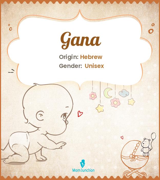 Explore Gana: Meaning, Origin & Popularity