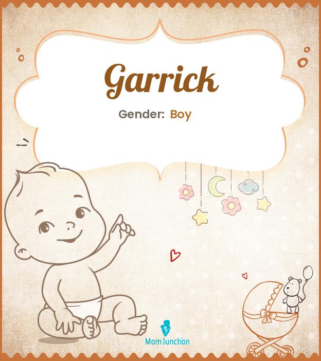 Explore Garrick: Meaning, Origin & Popularity