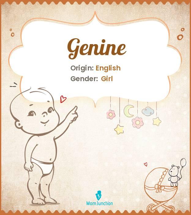 Explore Genine: Meaning, Origin & Popularity
