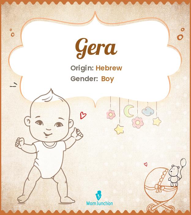 Explore Gera: Meaning, Origin & Popularity