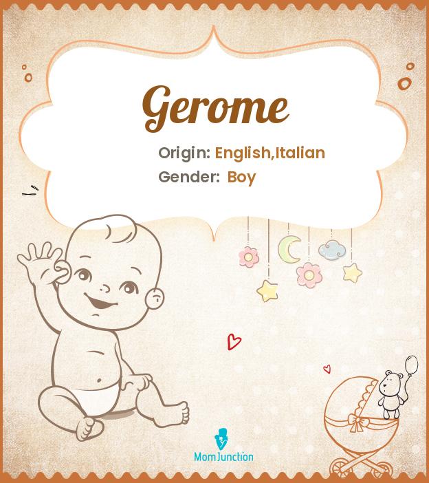 Explore Gerome: Meaning, Origin & Popularity
