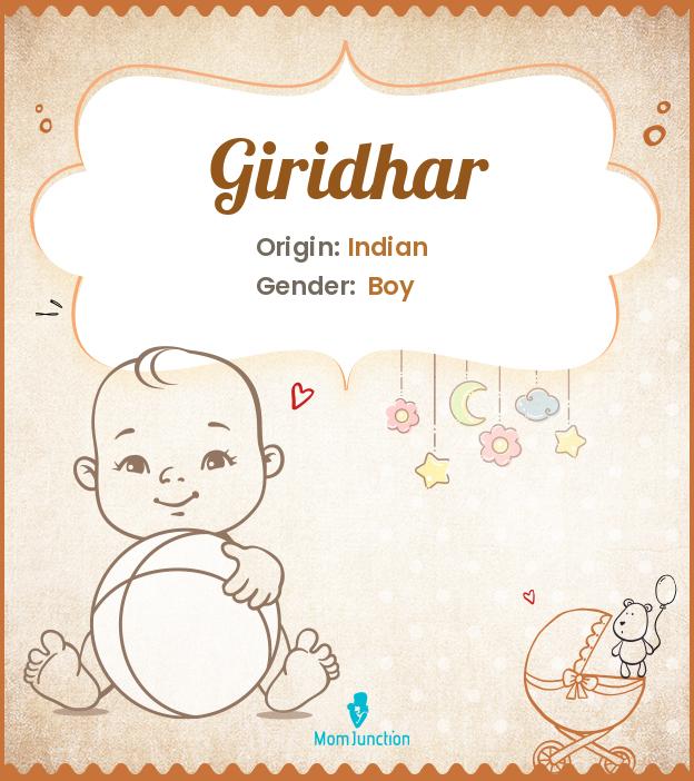 Explore Giridhar: Meaning, Origin & Popularity