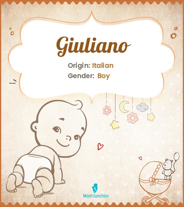 Explore Giuliano: Meaning, Origin & Popularity