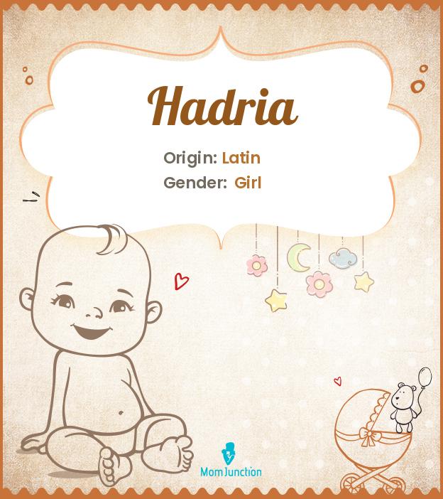Explore Hadria: Meaning, Origin & Popularity