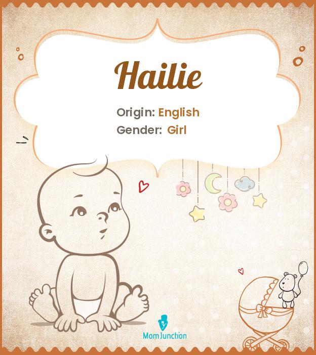 Explore Hailie: Meaning, Origin & Popularity