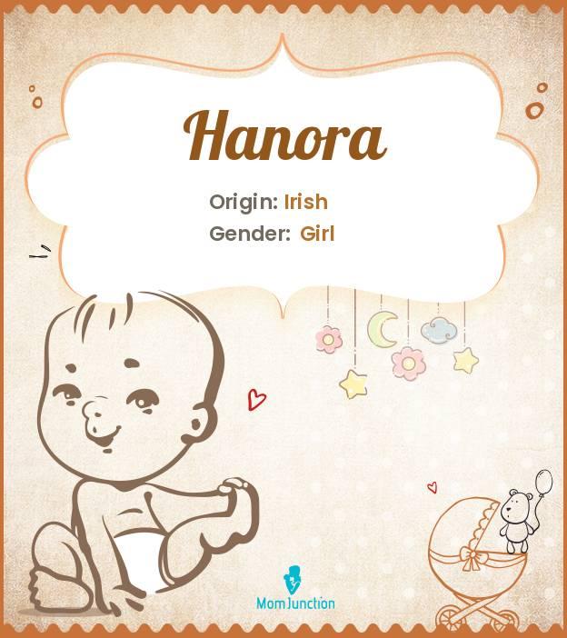 Explore Hanora: Meaning, Origin & Popularity
