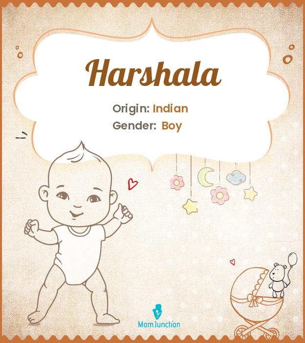 Explore Harshala: Meaning, Origin & Popularity