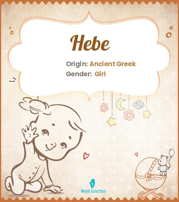 Explore Hebe: Meaning, Origin & Popularity