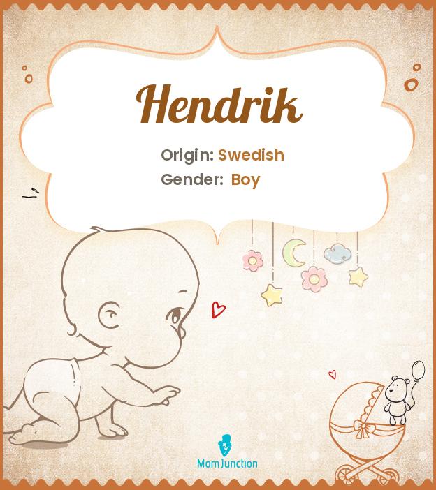 Explore Hendrik: Meaning, Origin & Popularity