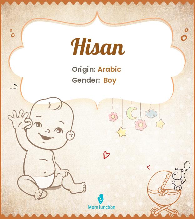 Explore Hisan: Meaning, Origin & Popularity