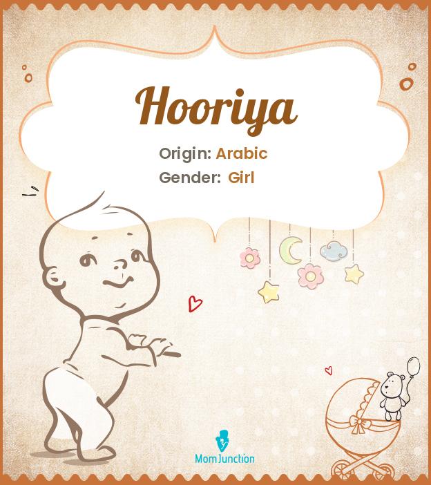 Explore Hooriya: Meaning, Origin & Popularity