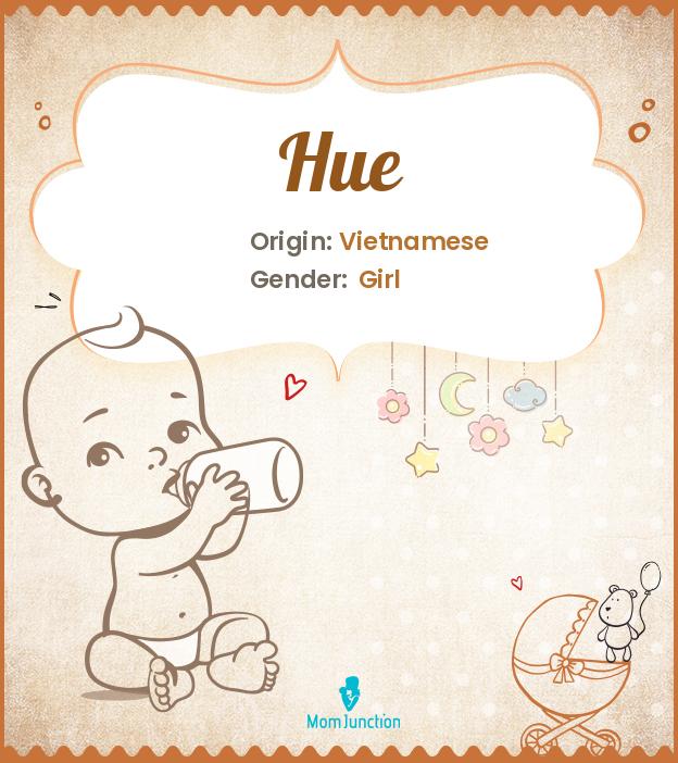Hue Name Meaning, Origin, History, And Popularity