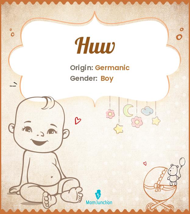 Explore Huw: Meaning, Origin & Popularity